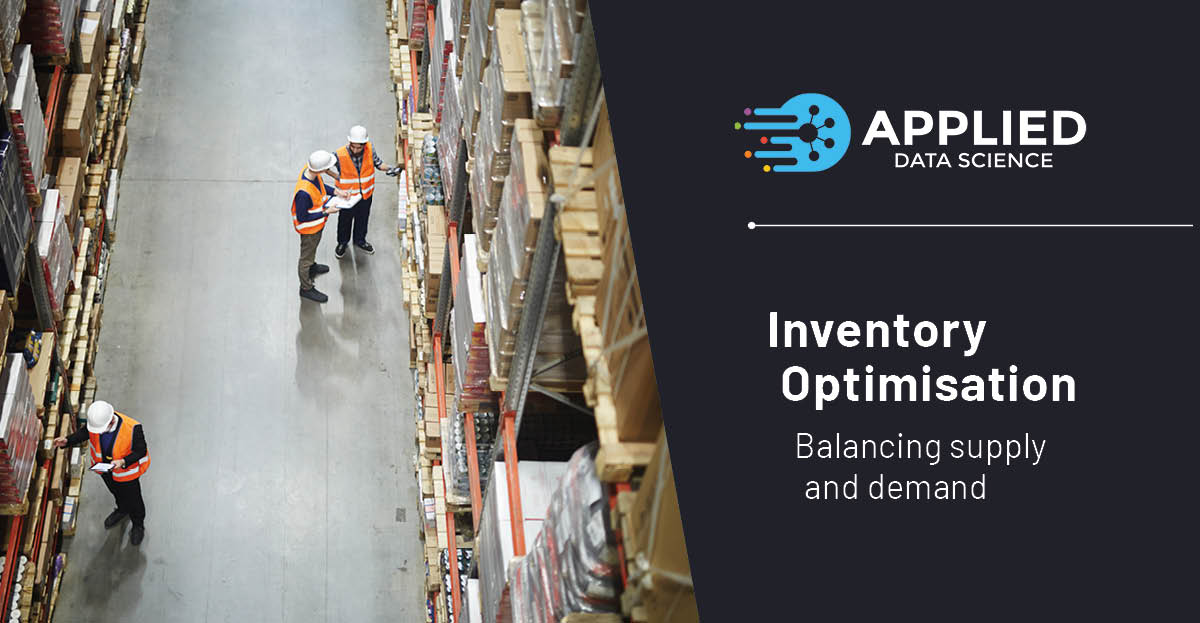 Inventory Optimisation | Applied Data Science